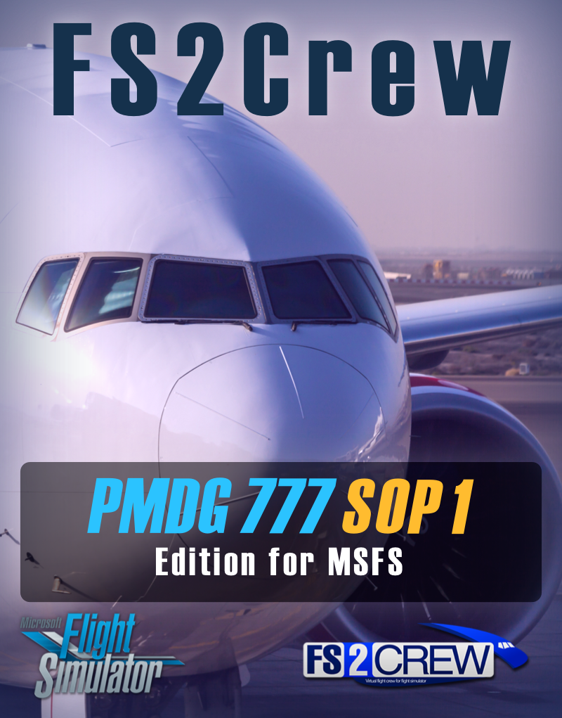 FS2Crew: PMDG 777 SOP 1 Edition - FS2Crew